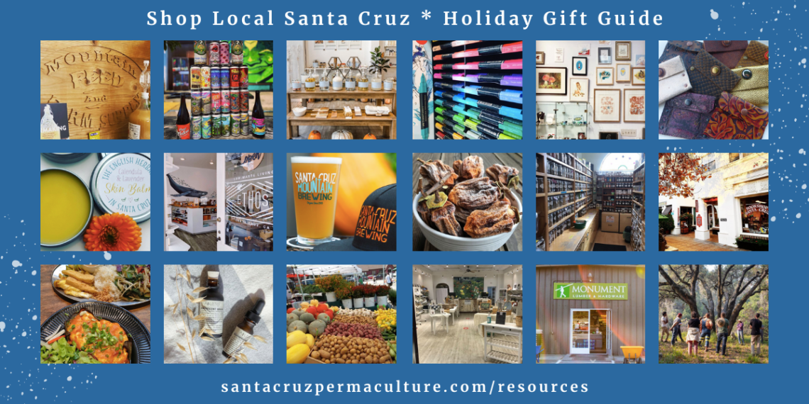 Shop Local Gift Guide 2020 - Santa Cruz Permaculture